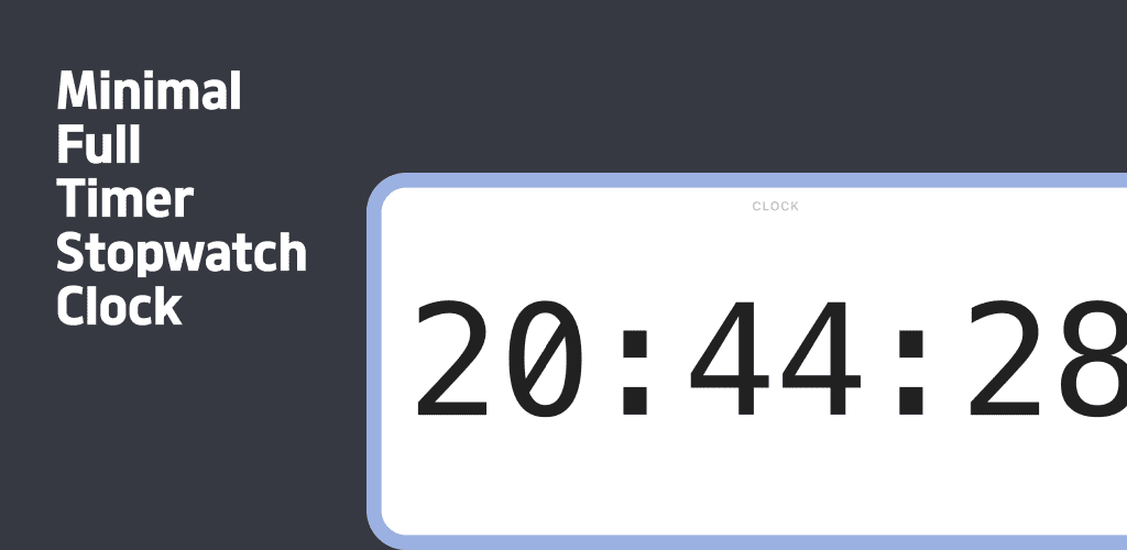 Big Text Full Screen Timer & Stopwatch App: Minimal Full Timer